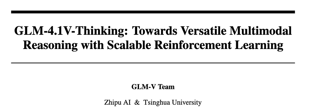 GLM-4.1V-Thinking: 강화학습 기반의 범용 멀티모달 추론 모델 (feat. Zhipu AI) - 읽을거리&정보공유 - 파이토치 한국 사용자 모임