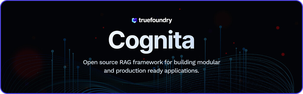 Cognita, RAG 애플리케이션 구축을 위한 모듈 기반 오픈소스 Framework - 읽을거리&정보공유 - 파이토치 한국 사용자 모임