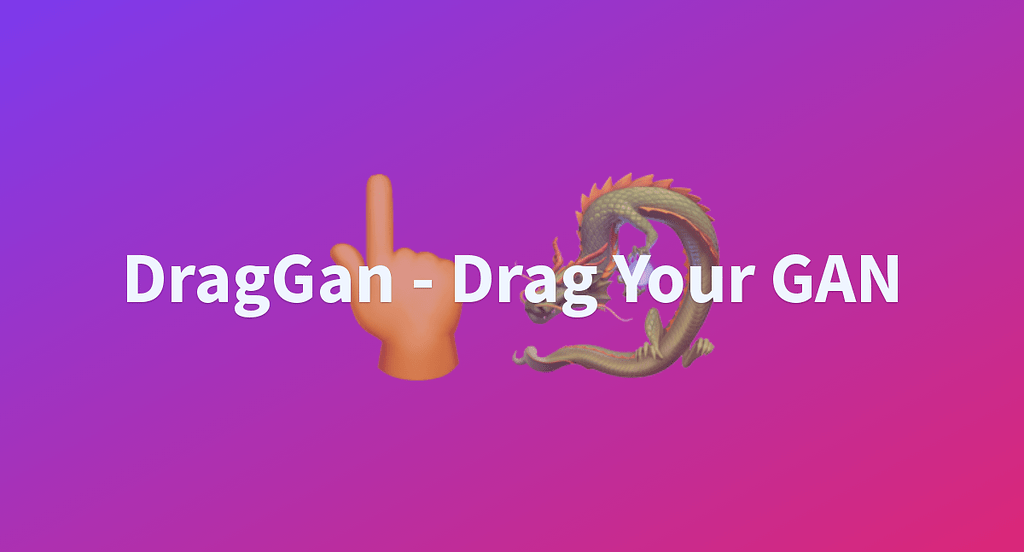 DragGAN(Drag-Your-GAN) 코드 공개 (공식) - 읽을거리&정보공유 - 파이토치 한국 사용자 모임