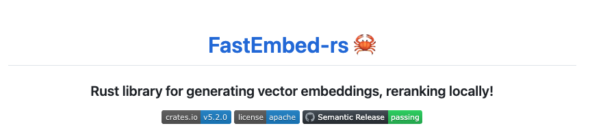FastEmbed-rs🦀: Rust로 구현된 벡터 임베딩(embedding)과 재정렬(Reranking) 라이브러리 - 읽을거리&정보공유 - 파이토치 한국 사용자 모임